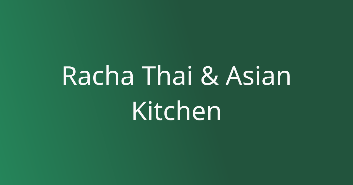Order Authentic Thai Online | Racha Thai & Asian Kitchen - Pickup or ...