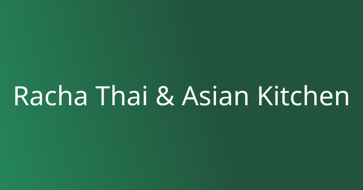 Best Thai in Seattle, WA | Racha Thai & Asian Kitchen | Order Online